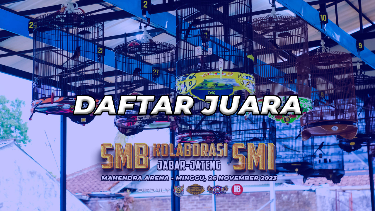 DAFTAR JUARA KOLABORASI JABAR-JATENG (SMB-SMI) MAHENDRA ARENA - Minggu ...